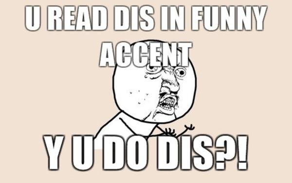 [Image - 547528] | Y U Do Dis? | Know Your Meme