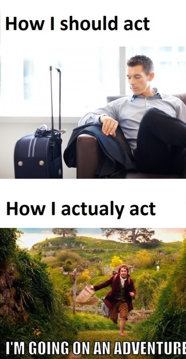 [Image - 557350] | I'm Going On An Adventure! | Know Your Meme