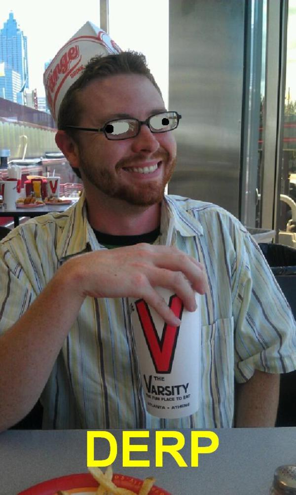 Durr hot dawg grease durp | Derp | Know Your Meme