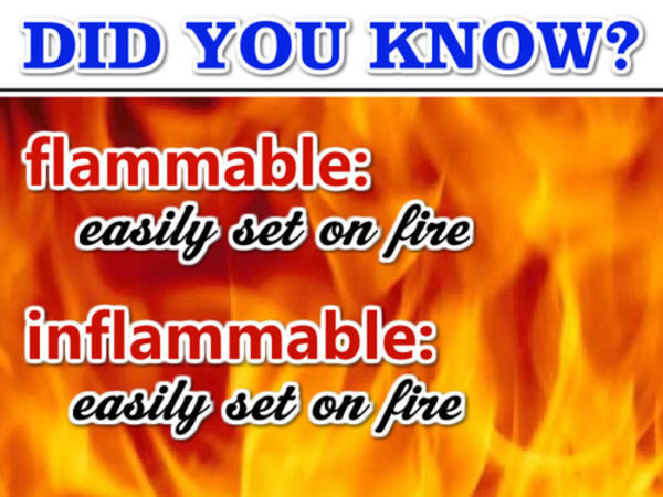 Inflammable means Flammable | Did You Know? | Know Your Meme