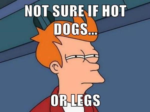 Not Sure If | Hot Dog Legs | Know Your Meme