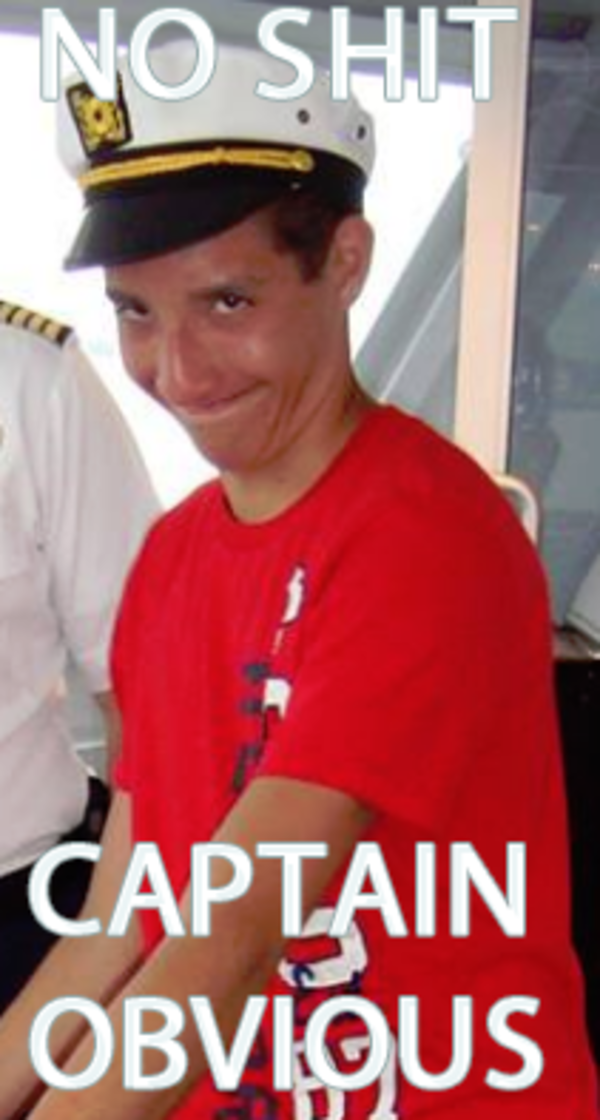 NO SHIT CAPTAIN | Know Your Meme