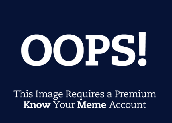 Oops! | Know Your Meme | Know Your Meme