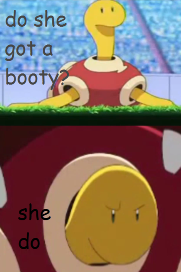 [image 608552] Do She Got A Booty She Do Know Your Meme