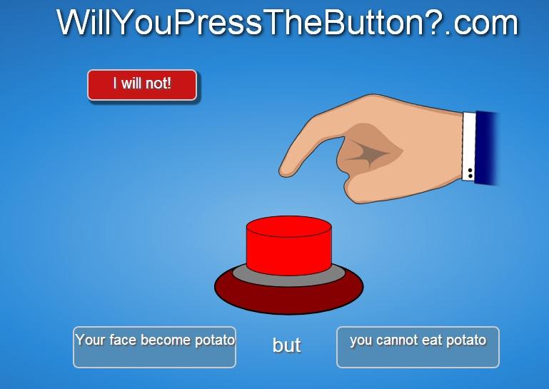 What? | Will You Press The Button? | Know Your Meme