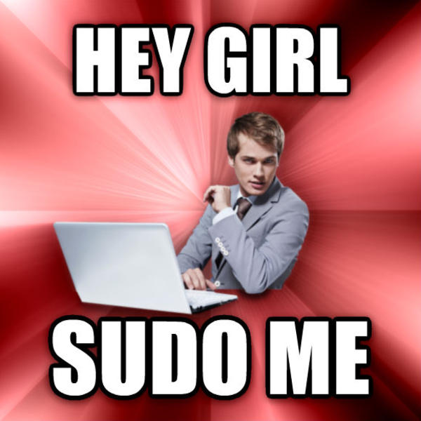 SUDO ME | Overly Suave IT Guy | Know Your Meme