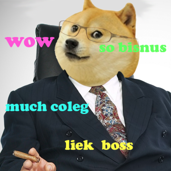 Business Doge | Doge | Know Your Meme