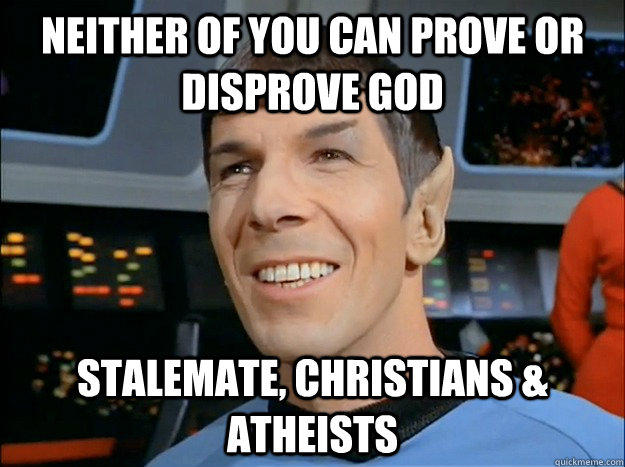 [Image - 659565] | Checkmate, Atheists | Know Your Meme