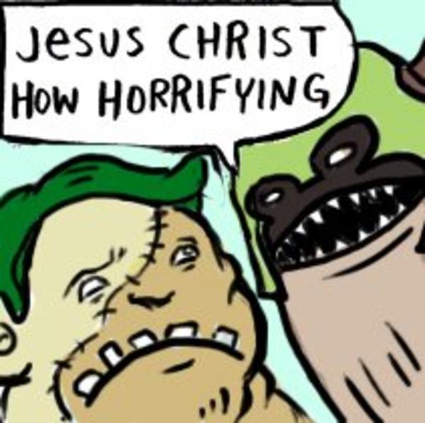 [Image - 666139] | Jesus Christ How Horrifying | Know Your Meme