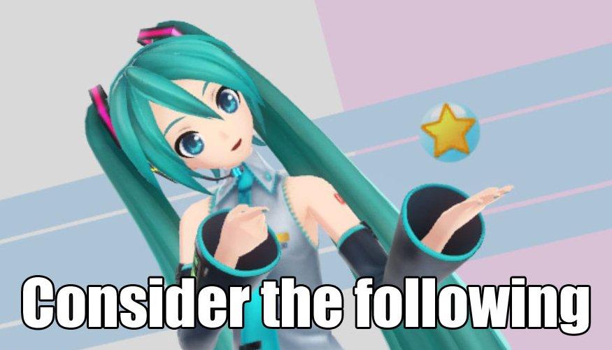 [Image - 667071] | Consider The Following | Know Your Meme