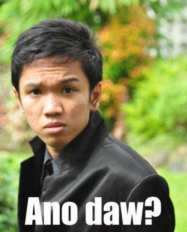ano daw? | Know Your Meme