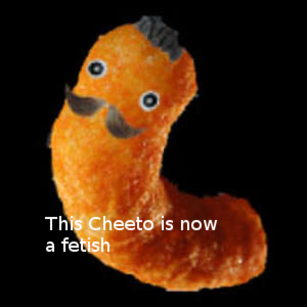 this cheeto is now a fetish | Know Your Meme
