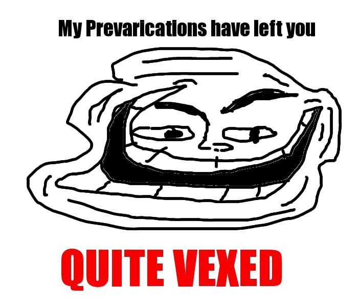Prevarications | Coaxed Into a Snafu | Know Your Meme
