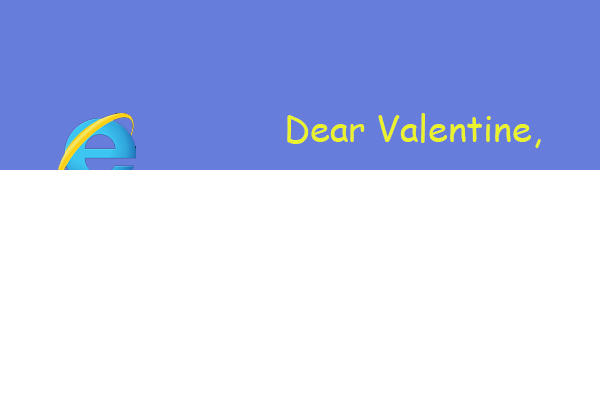 Internet Explorer | Valentine's Day E-cards | Know Your Meme