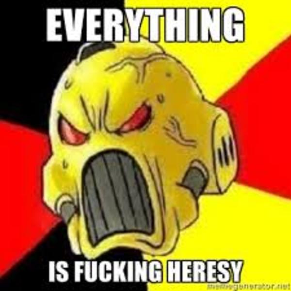 [Image - 714540] | Heresy | Know Your Meme