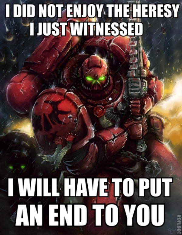 [Image - 726987] | Heresy | Know Your Meme