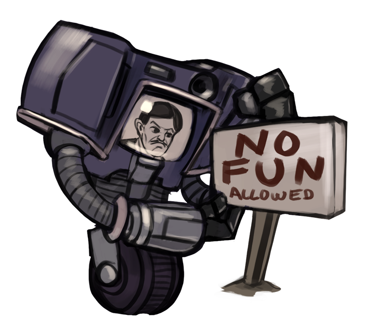 [Image - 738004] | No Fun Allowed | Know Your Meme