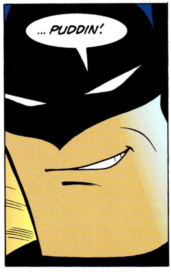 Puddin' | Batman | Know Your Meme