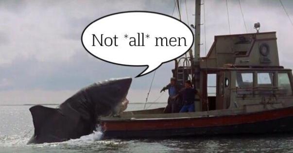 [Image - 746305] | Not All Men | Know Your Meme