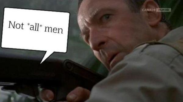 [Image - 746679] | Not All Men | Know Your Meme