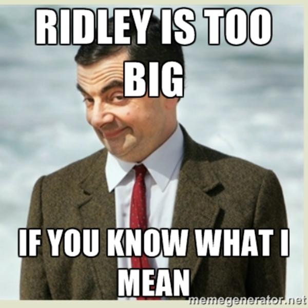 [Image - 755579] | Ridley is Too Big | Know Your Meme