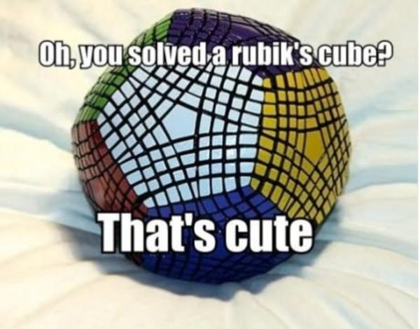 You solved a Rubik's Cube? | Rubik's Cube | Know Your Meme