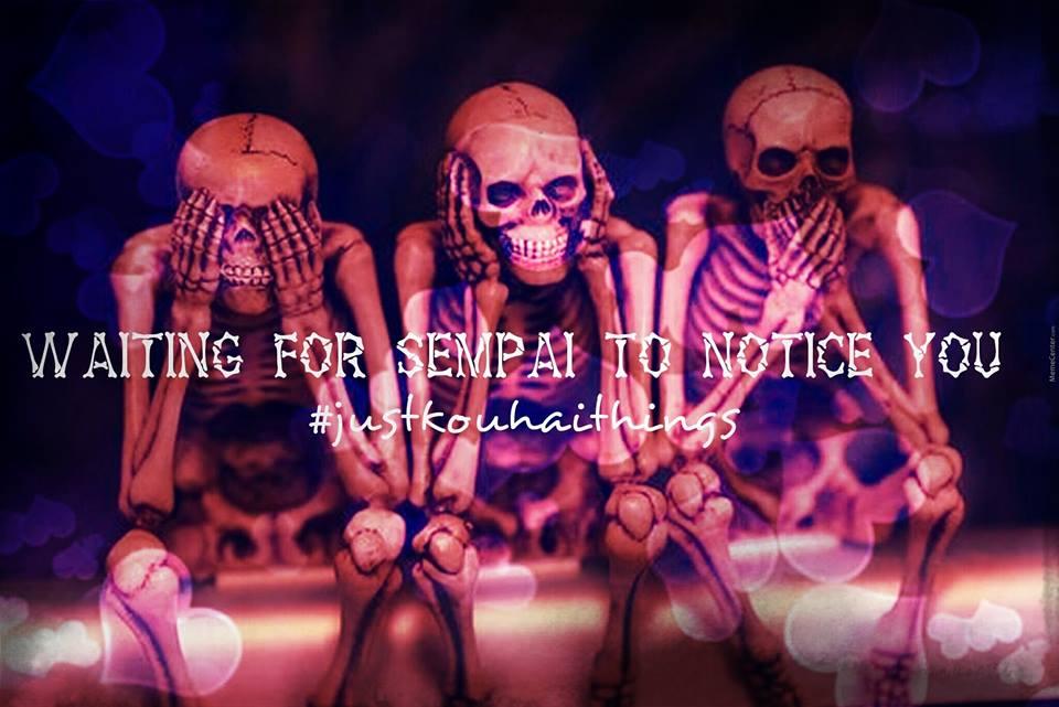 Poignant Kouhai messages | I Hope Senpai Will Notice Me | Know Your Meme