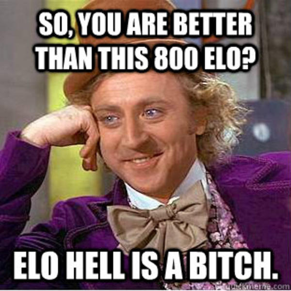 [Image - 808350] | ELO Hell | Know Your Meme