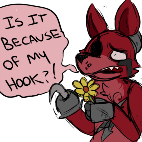 Is it because of my hook?! | Foxy | Know Your Meme