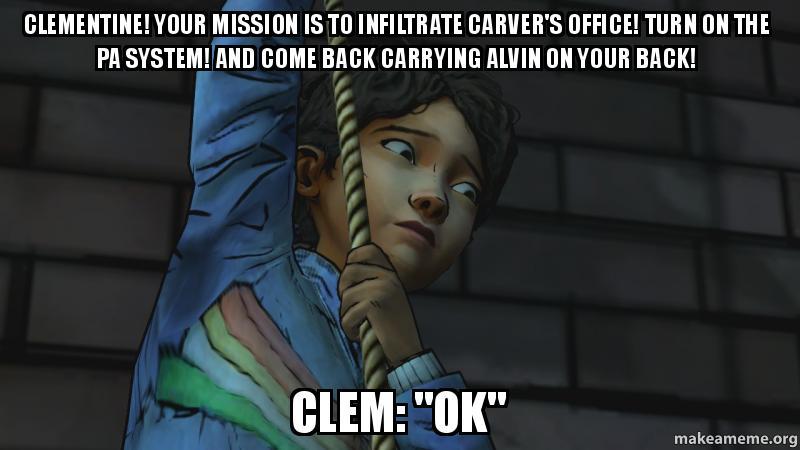 Mission Impossible Clementine | The Walking Dead | Know Your Meme