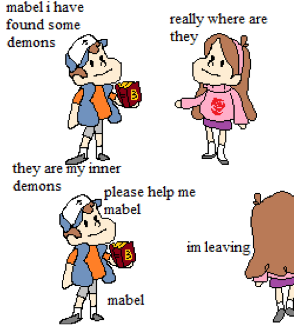 because dipper is suffering | Gravity Falls | Know Your Meme