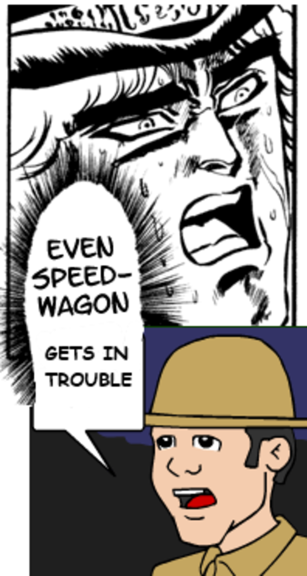 [Image - 831195] | Even Speedwagon Is Afraid! | Know Your Meme