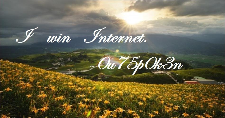 I WIN INTERNET | I Win Internet | Know Your Meme