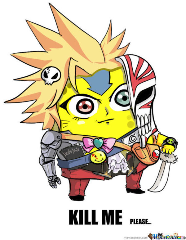 [Image - 839660] | Kill Me | Know Your Meme