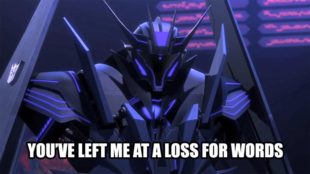 Speechless Soundwave | Reaction Images | Know Your Meme