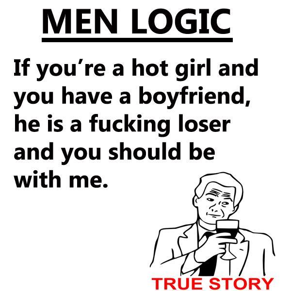 [Image - 839992] | Men Logic | Know Your Meme