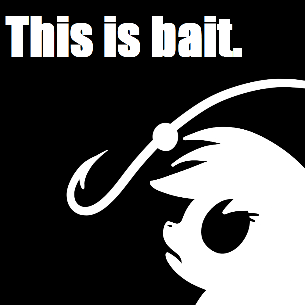 [image 849593] Bait This Is Bait Know Your Meme