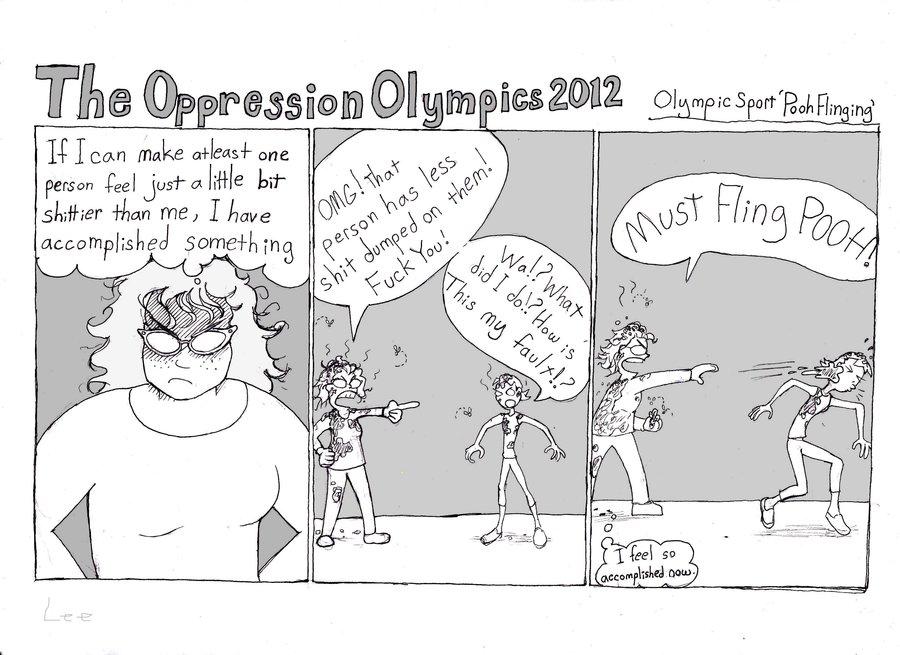 [Image - 856723] | Oppression Olympics | Know Your Meme