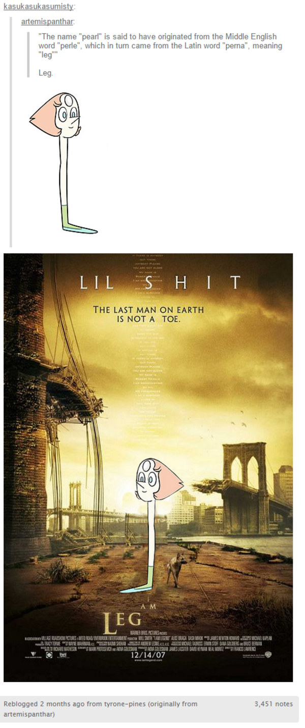 Leg Pearl | I Am Leg | Know Your Meme