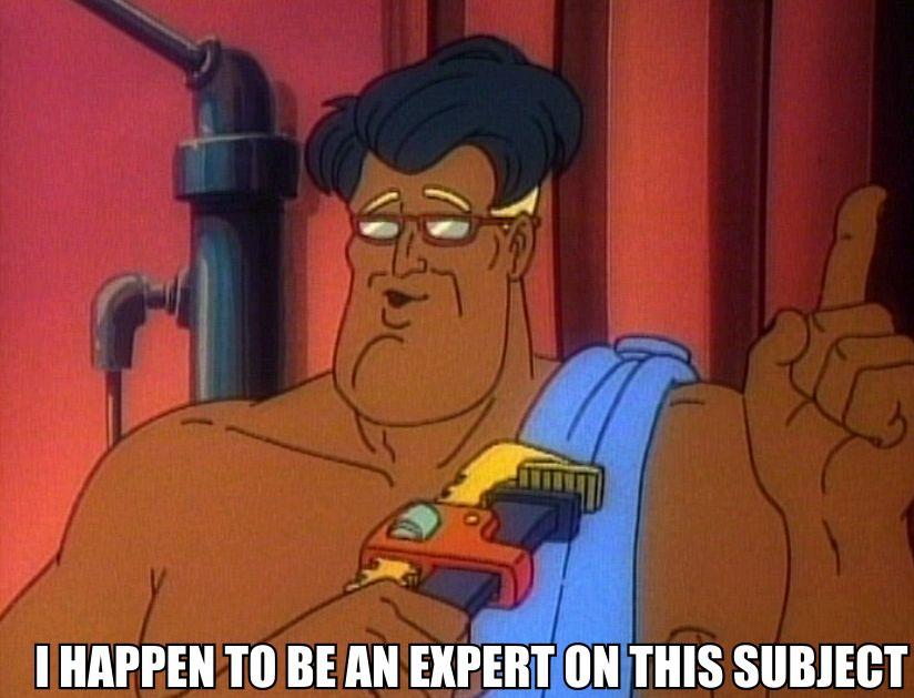[Image - 884756] | I Happen To Be An Expert On This Subject | Know Your ...