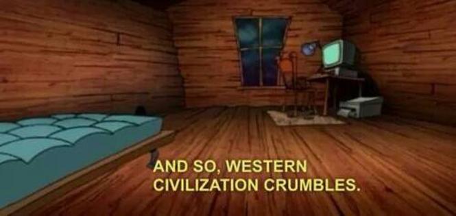 And so, western civilization crumbles. | Reaction Images | Know Your Meme
