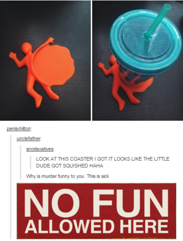 [Image - 901287] | No Fun Allowed | Know Your Meme