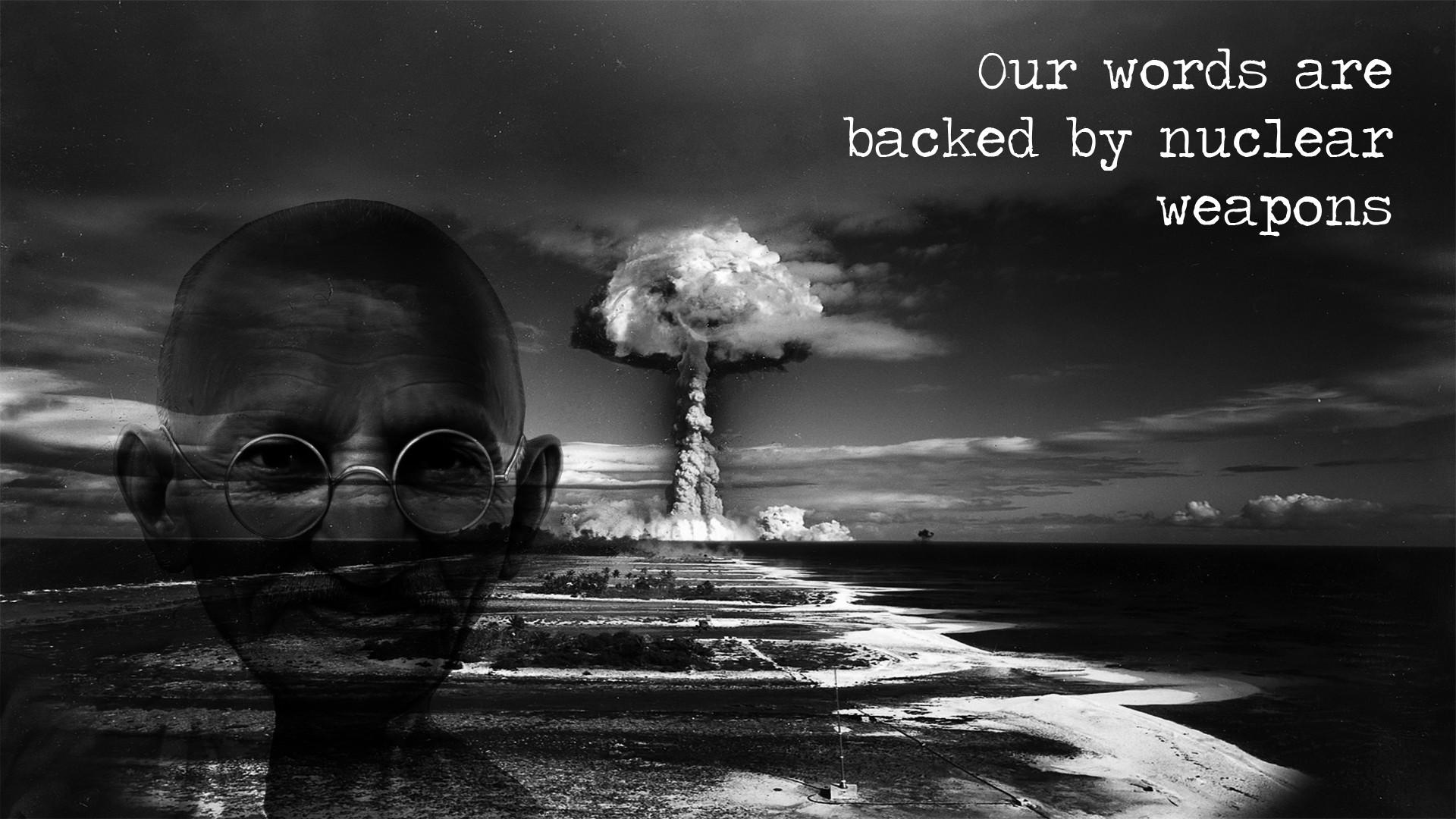 Our words | Nuclear Gandhi | Know Your Meme