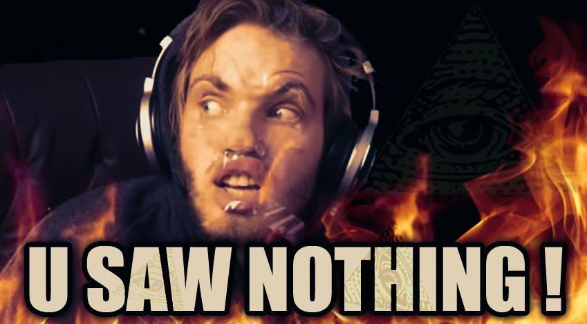 U SAW NOTHING | PewDiePie | Know Your Meme