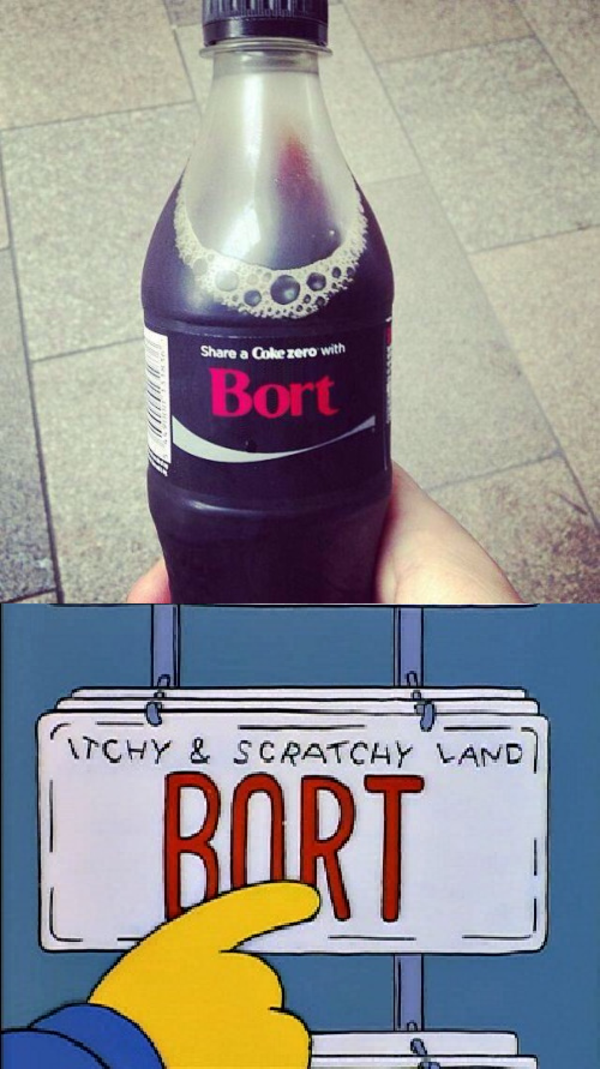 Until coke he named Bort | The Simpsons | Know Your Meme