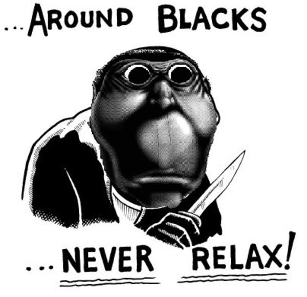 Never trust Johjs | Around Blacks Never Relax | Know Your Meme