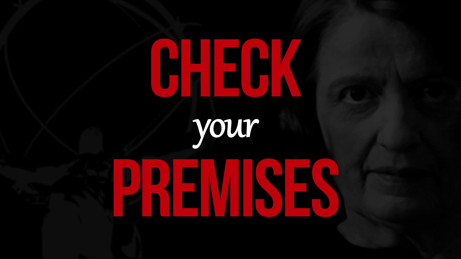 Check your premises | Listen And Believe | Know Your Meme