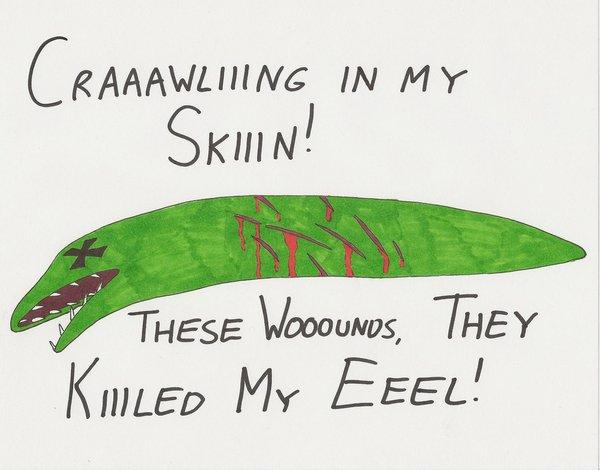 eel | Crawling In My Skin | Know Your Meme