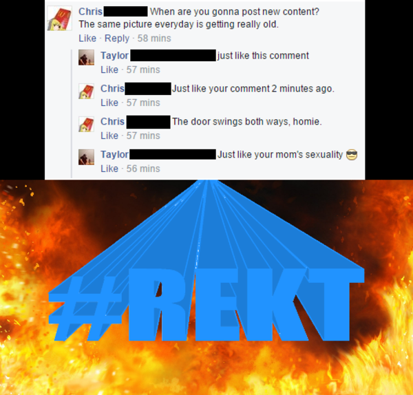 Get Rekt | Rekt | Know Your Meme