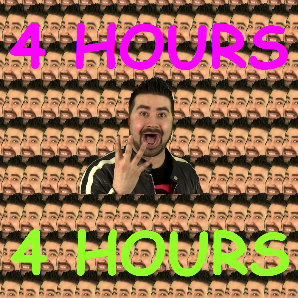 4 Hours | Angry Joe | Know Your Meme